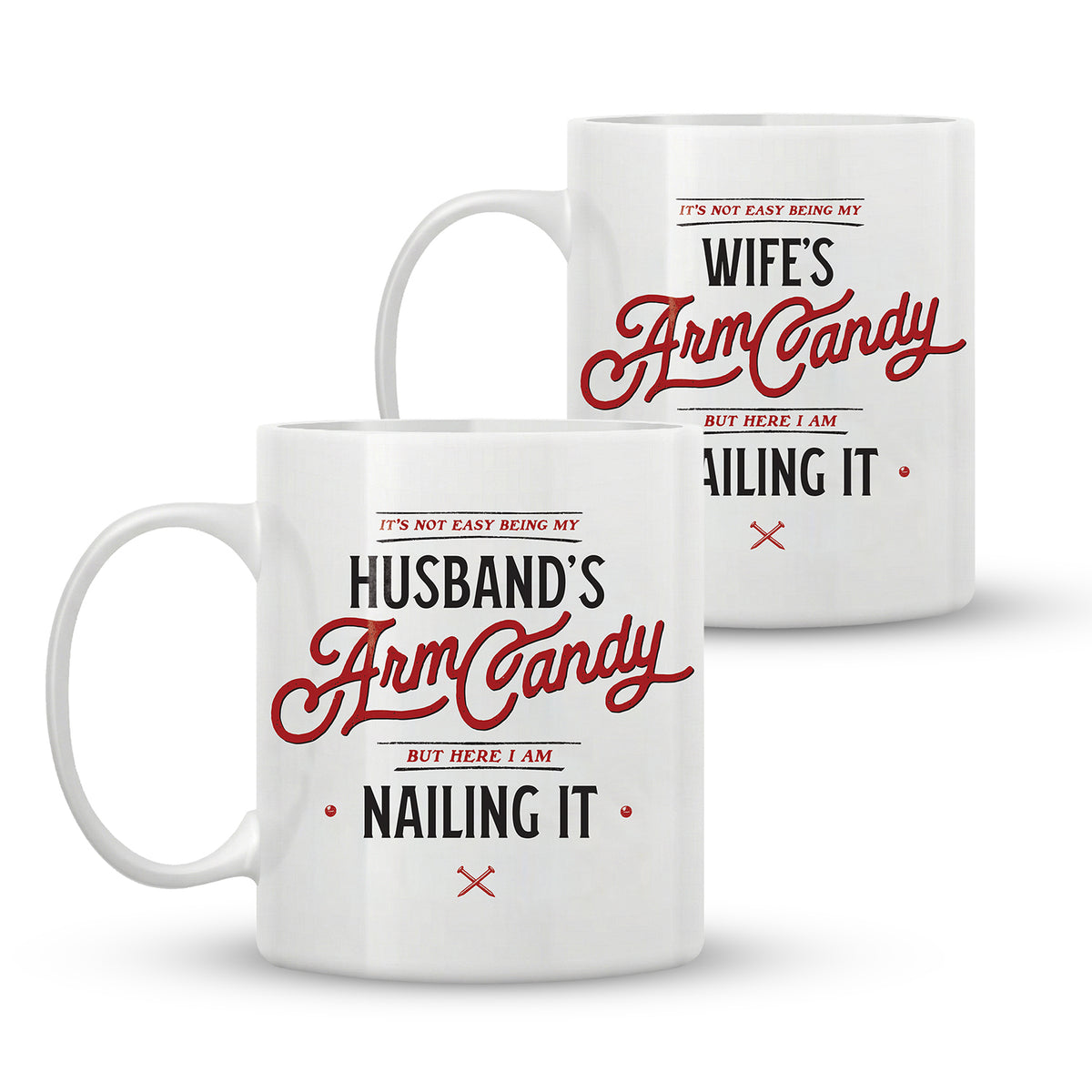 My Spouse's Arm Candy – Nick Freitas' Mugs