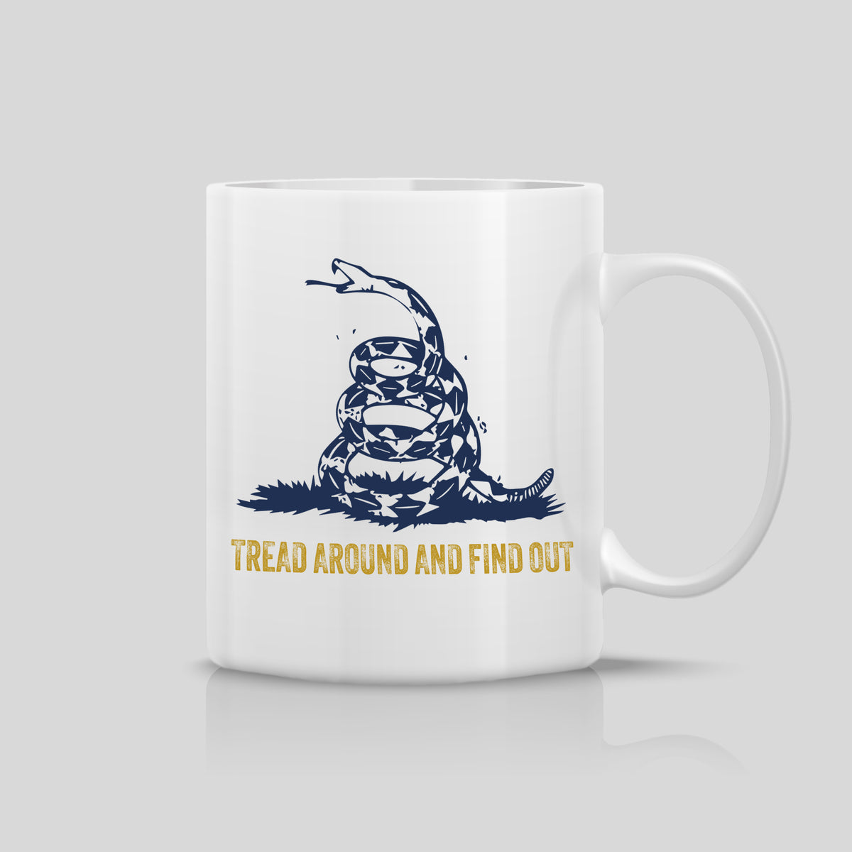 Mug - Tread Around And Find Out – Nick Freitas' Mugs
