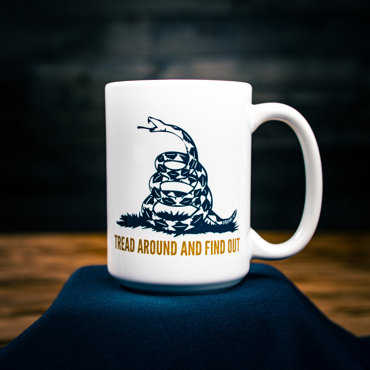 Mug - Tread Around And Find Out – Nick Freitas' Mugs