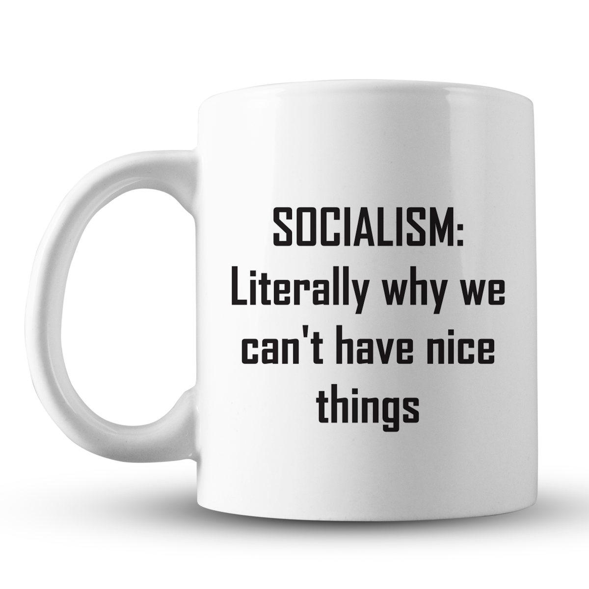 Mug - The Reason We Can't Have Nice Things – Nick Freitas' Mugs